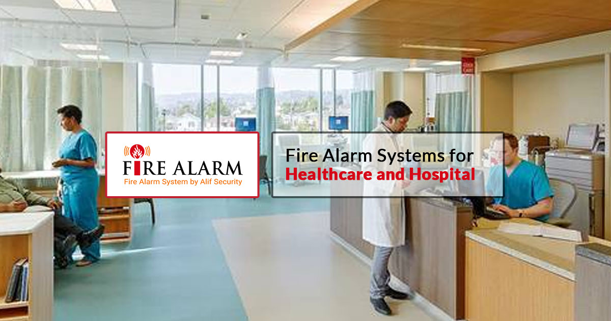 Fire Alarm System for Healthcare & Hospital in Houston TX