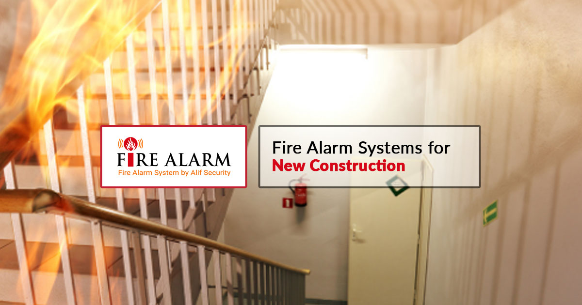 Fire Alarm Systems for New Construction in Houston, TX
