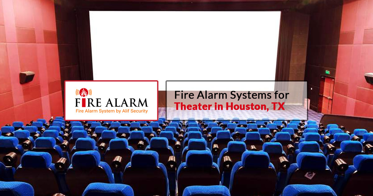 Fire Alarm Systems Installation for Theater in Houston TX